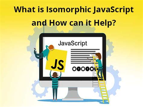 What Is Isomorphic JavaScript And How Can It Help