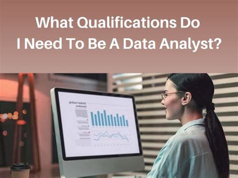 What Qualifications Do I Need To Be A Data Analyst