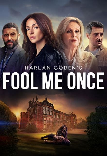 Fool Me Once On Netflix Tv Show Episodes Reviews And List Sidereel