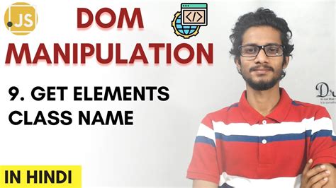 9 Get Elements By Class Name Dom Manipulation Youtube