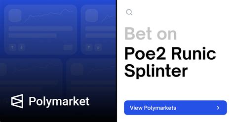 Poe2 Runic Splinter Polymarkets Polymarket