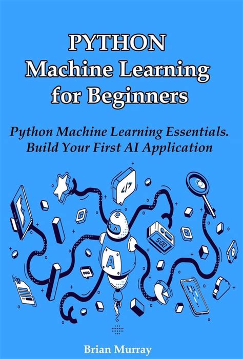 Python Data Analysis For Beginners A Beginners Handbook To Exploring And Visualizing Bol