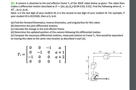 solved q1 a camera is attached to the end effector frame tc