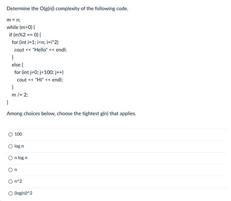 Solved Determine The O G N Complexity Of The Following Chegg