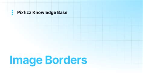 Image Borders Pixfizz Knowledge Base