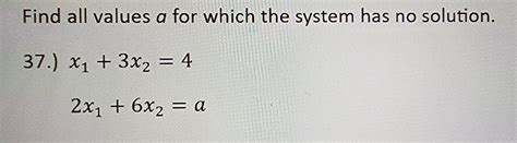 solved find all values a for which the system has no