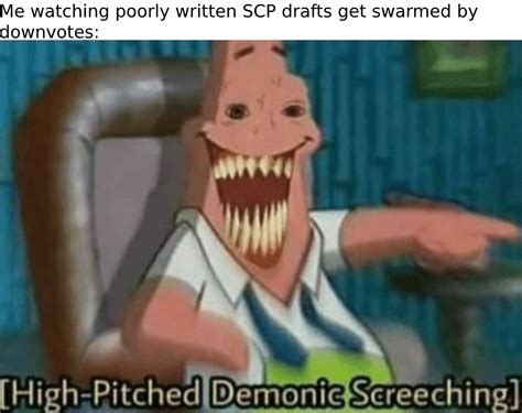 Meanwhile Im Stuck On Getting My Joke Scp Idea Greenlighted R