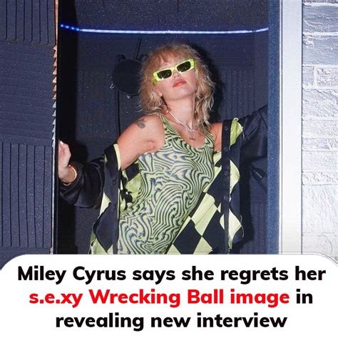 Smiley Holic Cyrus Says She Regrets Her Sexy Wrecking