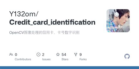 Github Y132omcreditcardidentification Opencv图像处理的信用卡，卡号数字识别