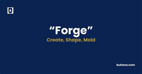 Forge Meaning Definition Synonym And Antonym 2025 Buhave