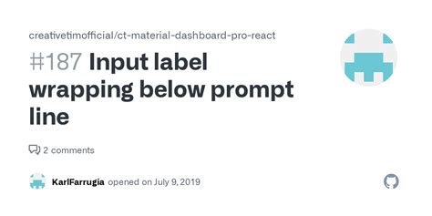 Input Label Wrapping Below Prompt Line · Issue 187