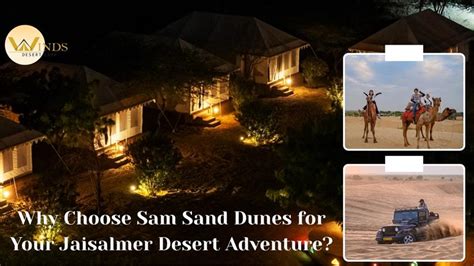 Why Choose Sam Sand Dunes For Your Jaisalmer Desert Adventure