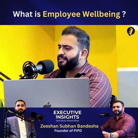 How Government Programs Affect Employee Well Being Executive Insights With Owais Ahmad Khan