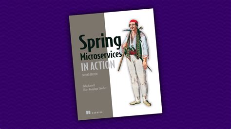 spring microservices in action second edition john carnell illary