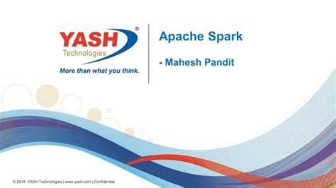 Introduction To Apache Spark And The Architecture Ppt