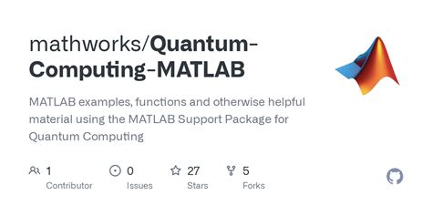 Github Mathworksquantum Computing Matlab Matlab Examples Functions And Otherwise Helpful