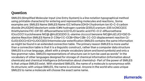 Solved Smiles Simplified Molecular Input Line Entry System Is A Line