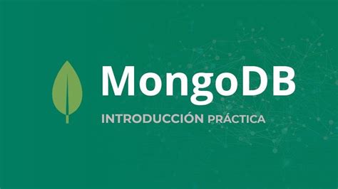 Mongodb Curso Introducción Practica A Nosql Cursillo