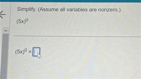 solved simplify assume all variables are