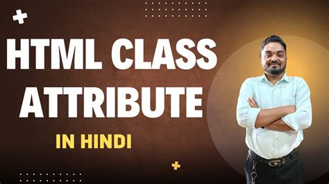 Html Class Attribute In Hindi Html Basic To Advance Course In Hindi