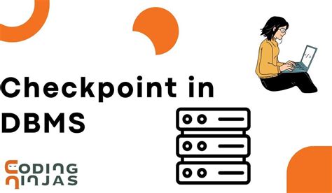 Checkpoint In Dbms Naukri Code 360