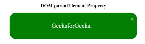 HTML DOM ParentElement Property GeeksforGeeks