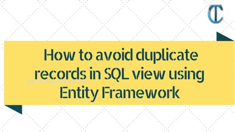 How To Avoid Duplicate Records In SQL View Using Entity Framework Net Core MVC HTML
