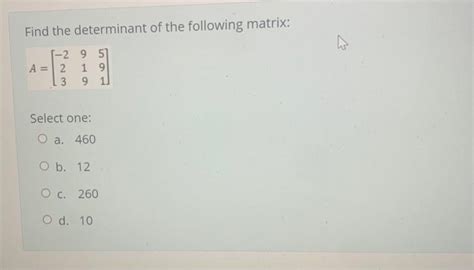 solved given the following matrix 0 1 4 a 7 2 5 1 1 61