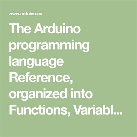 The Arduino Programming Language Reference Organized Into Functions Variable And Constant And
