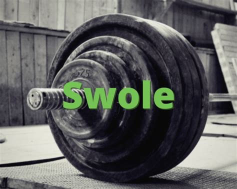 Swole Meaning Slang Term Definition And Example Usage