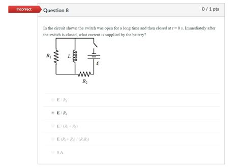 solved incorrect question 8 0 1 pts in the circuit shown the