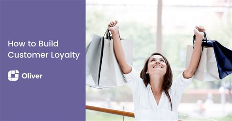 How To Build Customer Loyalty Oliver POS Blog
