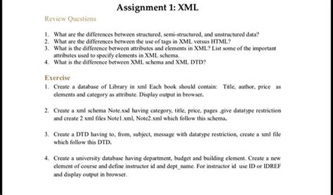 Assignment XML Review Questions What Are The Differences Between Structured Semi