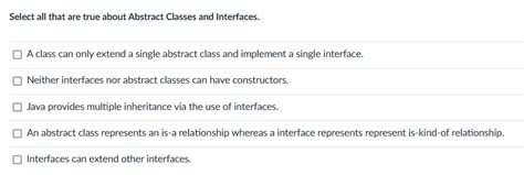 Solved Select All That Are True About Abstract Classes And