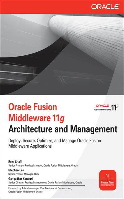 Oracle Fusion Middleware 11g Architecture And Management Book