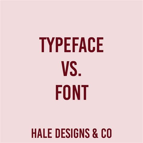 Understanding Typeface And Font What S The Difference