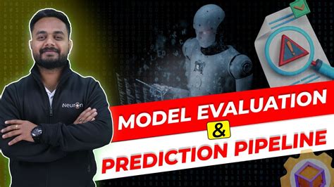 Deep Learning Model Evaluation And Prediction Pipeline Deep Learning Project Ineuron Youtube