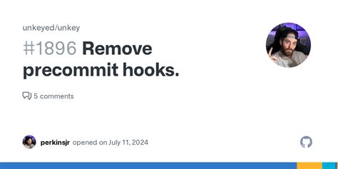 Remove Precommit Hooks · Issue 1896 · Unkeyedunkey · Github