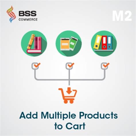 Bsscommerce Add Multiple Products To Cart Extension For Magento 2 Firebear