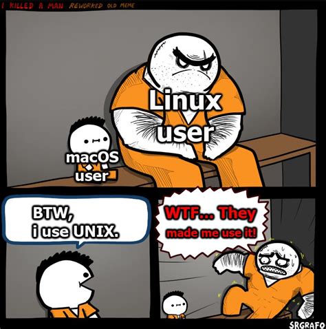 BTW I Use UNIX R Linuxmemes