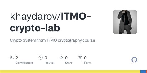 Github Khaydarovitmo Crypto Lab Crypto System From Itmo