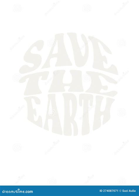 Illustration Writing Save The Earth Quotes Stock Illustration