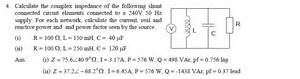 Solved 4 Calculate The Complex Impedance Of The Following