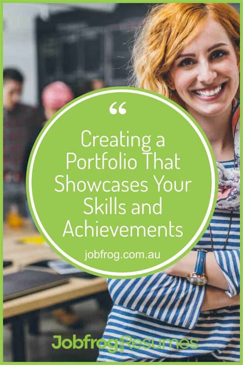 Creating A Portfolio That Showcases Your Skills And Achievements