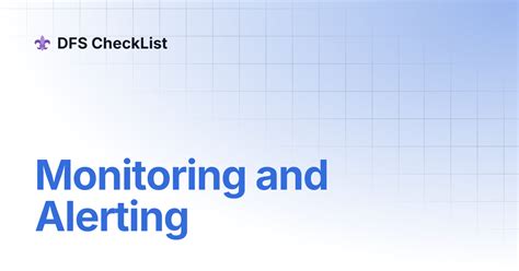 Monitoring And Alerting Dfs Checklist