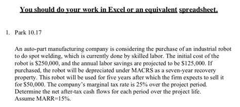 solved you should do your work in excel or an equivalent