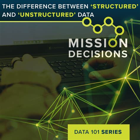 The Difference Between ‘structured And ‘unstructured Data — Mission