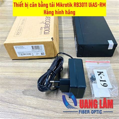 Router Cân Bằng Tải Mikrotik Rb3011 Uias Rm Công Ty Tnhh Công Nghệ Quang Lâm