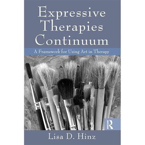Buy Expressive Therapies Continuum A Framework For Using Art In