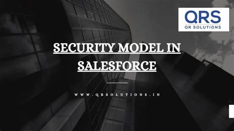 Ppt Security Model In Salesforce Qr Solutions Pvt Ltd Powerpoint